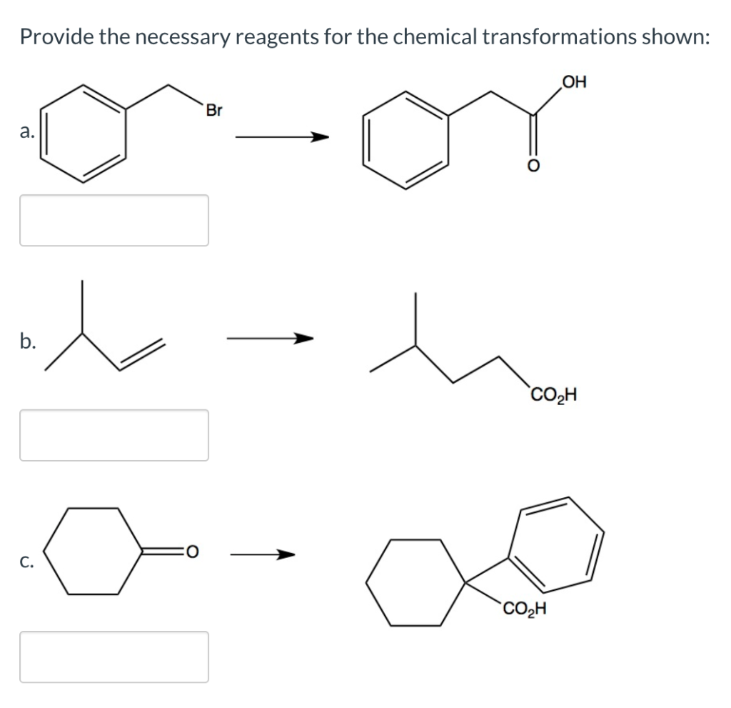Solved Provide the necessary reagents for the chemical | Chegg.com