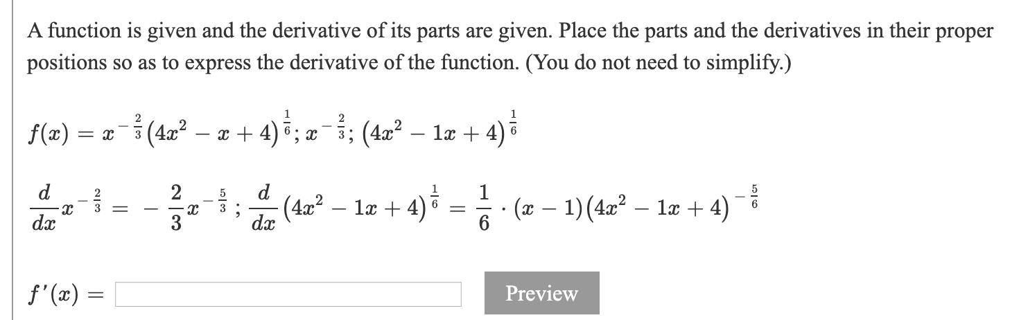Solved A function is given and the derivative of its parts | Chegg.com