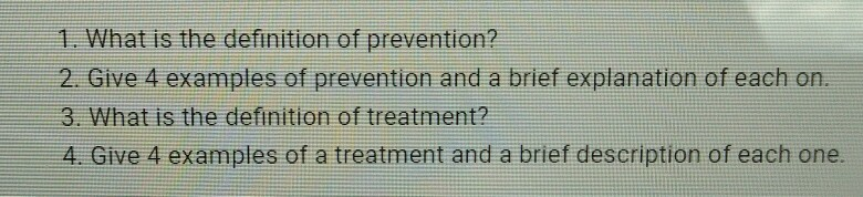 Solved 1. What is the definition of prevention? 2. Give 4 | Chegg.com
