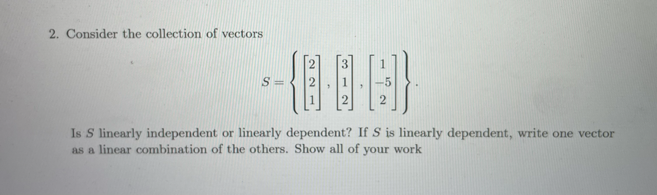 Solved 2. Consider the collection of vectors | Chegg.com