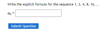Solved Write the explicit formula for the sequence 1, 2, 4, | Chegg.com