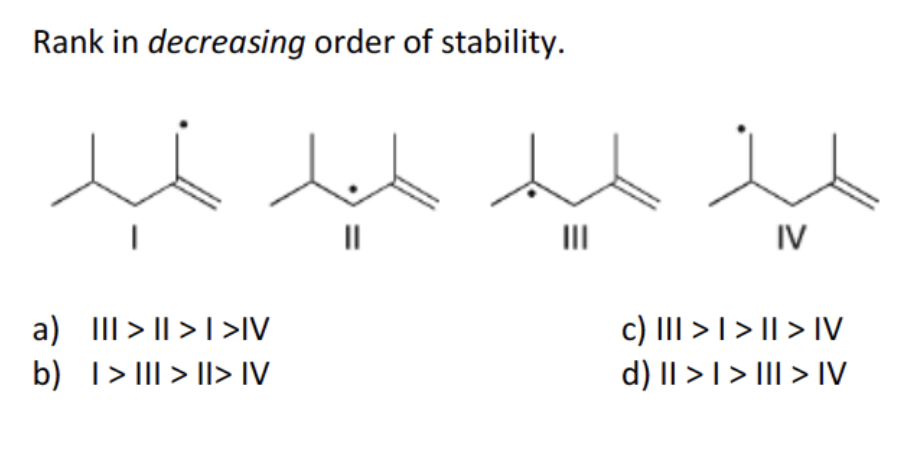Solved Rank in decreasing order of stability. 11 IV a) || > | Chegg.com