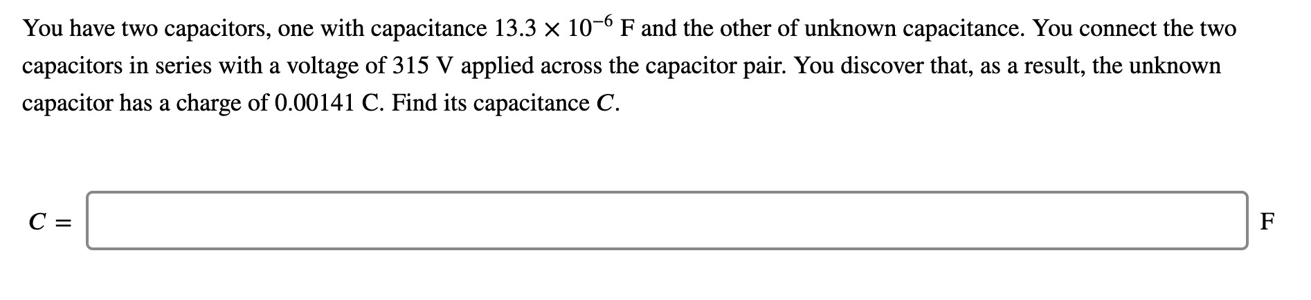 Solved You have two capacitors, one with capacitance 13.3 x | Chegg.com