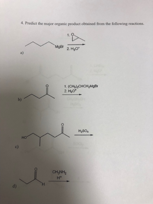 Solved 4. Predict the major organic product obtained from | Chegg.com