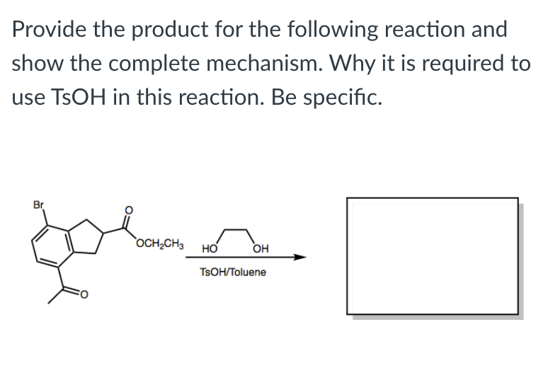 Solved Provide the product for the following reaction and | Chegg.com