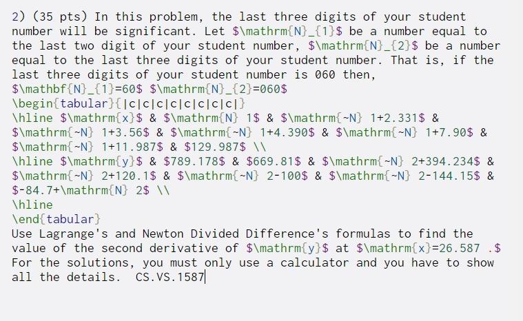 Solved 2) (35 pts) In this problem, the last three digits of | Chegg.com