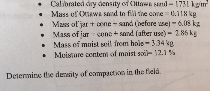 Solved . Calibrated dry density of Ottawa sand 1731 kg/m3 . | Chegg.com