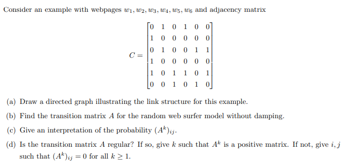 Solved Consider an example with webpages w1,w2,w3,w4,w5,w6 | Chegg.com