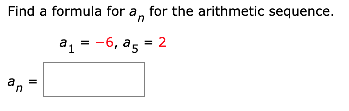 Solved Find a formula for a, for the arithmetic sequence. ai | Chegg.com