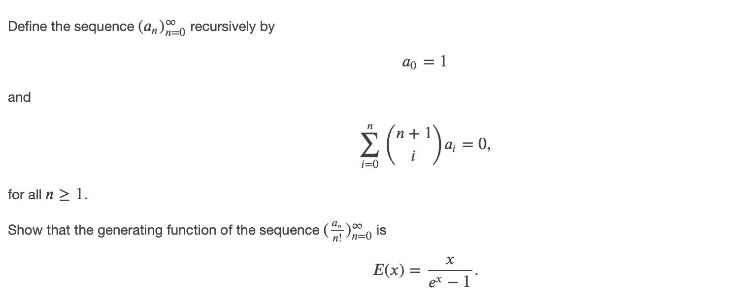 Solved Define the sequence (𝑎𝑛)∞𝑛=0 ( a n ) n = 0 ∞ | Chegg.com
