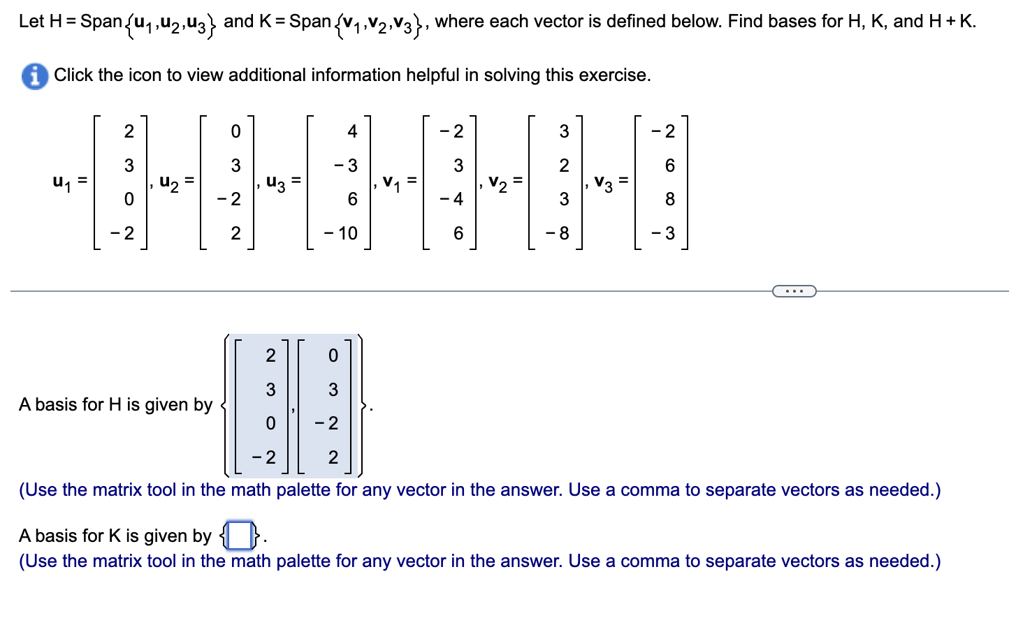 Solved Let H=Span{u1,u2,u3} and K=Span{v1,v2,v3}, where each | Chegg.com