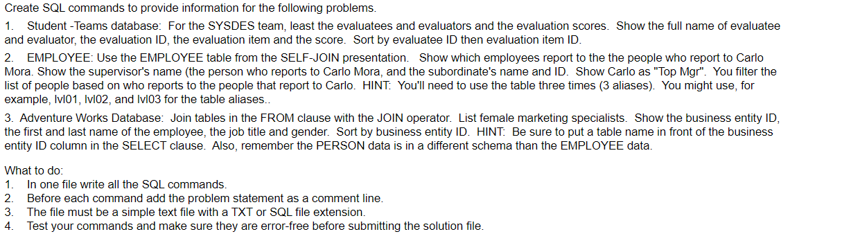 Solved Create SQL commands to provide information for the | Chegg.com