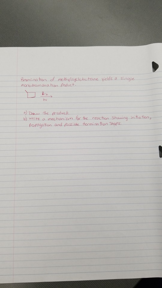 Solved Bromination of methylcyclobutane yields a single. | Chegg.com