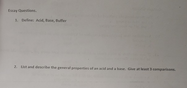 Solved Essay Questions. 1. Define: Acid, Base, Buffer List | Chegg.com