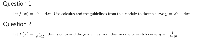 Solved Let f(x)=x4+4x3. Use calculus and the guidelines from | Chegg.com