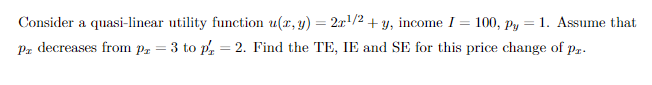 Solved Consider a quasi-linear utility function | Chegg.com