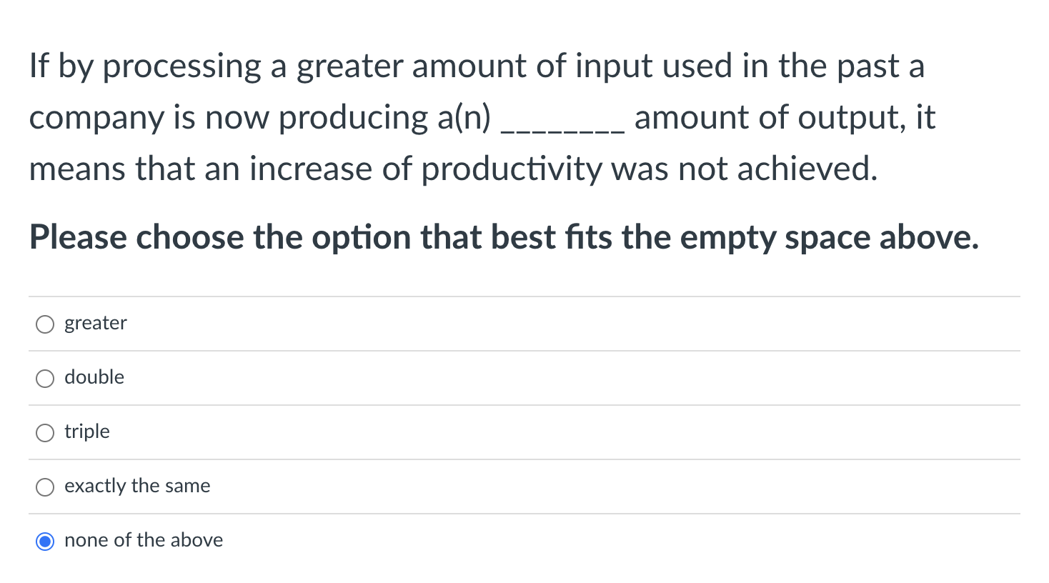 Solved If by processing a greater amount of input used in | Chegg.com