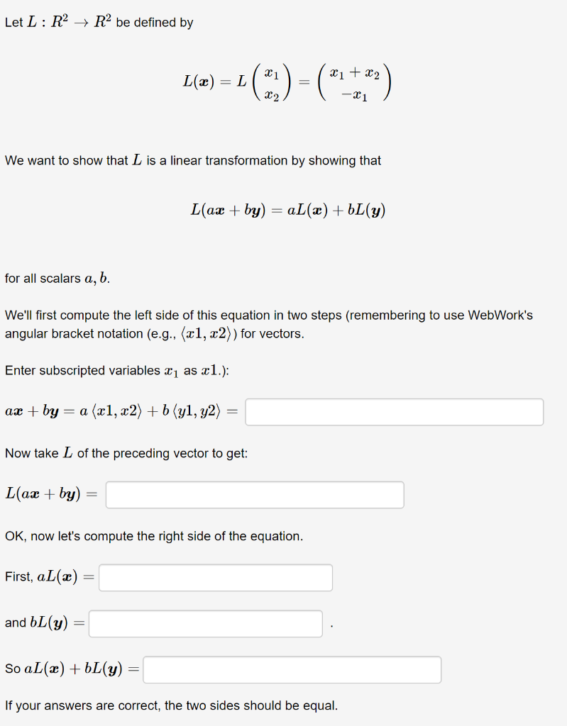 Solved Let L : R2 → R2 be defined by We want to show that L | Chegg.com