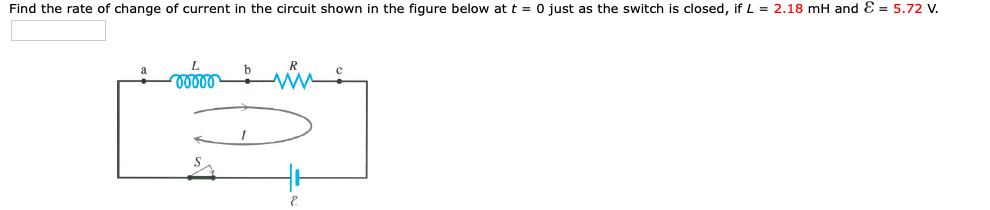 Solved Find the rate of change of current in the circuit | Chegg.com