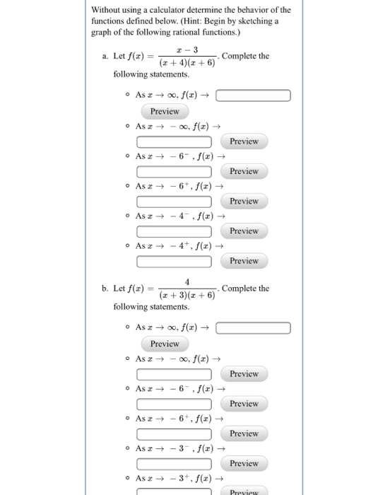 Solved Without using a calculator determine the behavior of | Chegg.com