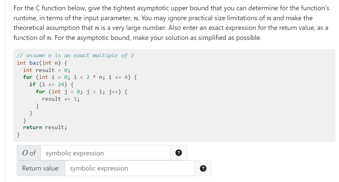 Solved For the C function below, give the tightest | Chegg.com