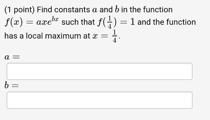 Solved (1 point) Find constants a and b in the function f(x) | Chegg.com