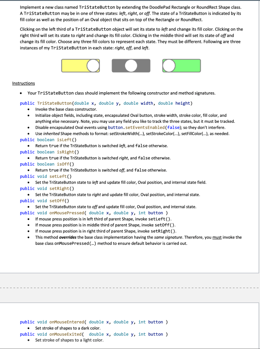 Solved Implement a new class named TriStateButton by | Chegg.com