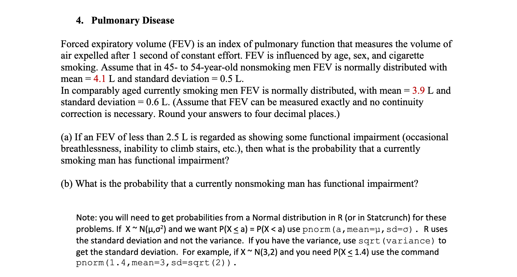 Solved 4. Pulmonary Disease Forced expiratory volume (FEV) | Chegg.com