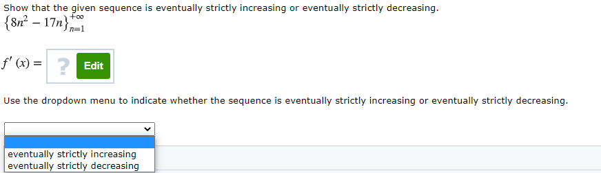 Solved Show that the given sequence is eventually strictly | Chegg.com