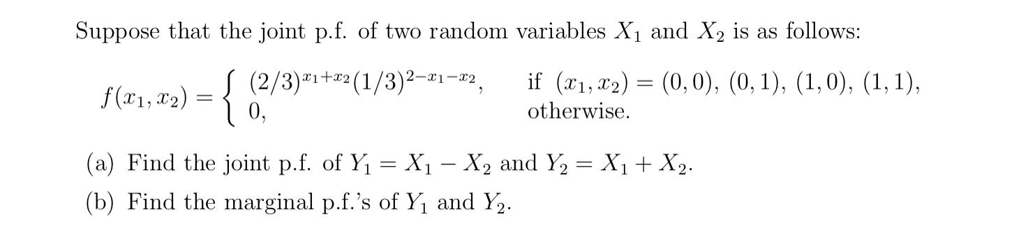 Solved Suppose that the joint p.f. of two random variables | Chegg.com