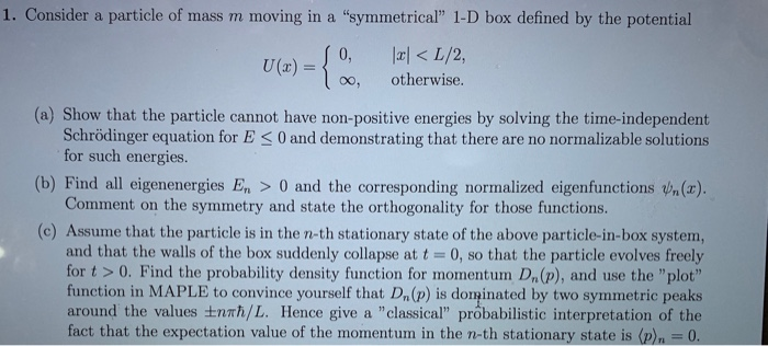 1. Consider a particle of mass m moving in a | Chegg.com