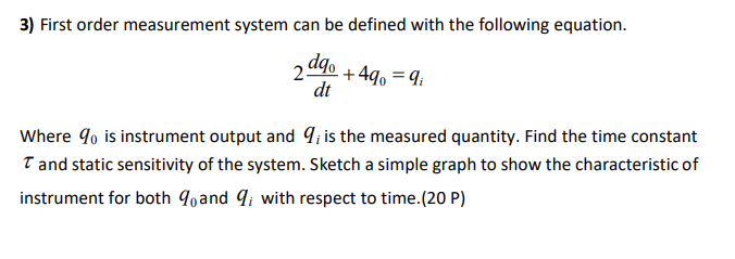Solved 3) First order measurement system can be defined with | Chegg.com