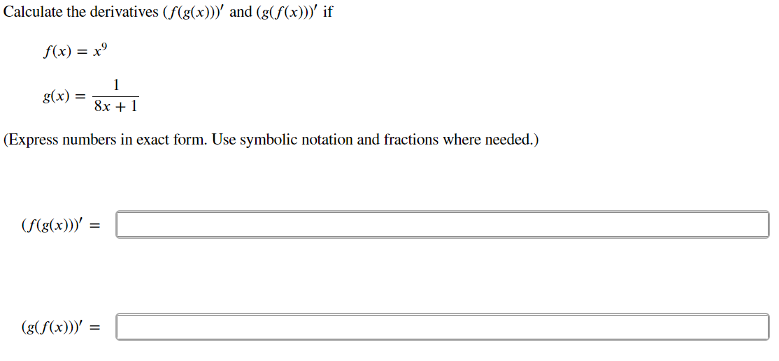 Solved Calculate the derivatives (f(g(x)))′ and (g(f(x)))′ | Chegg.com