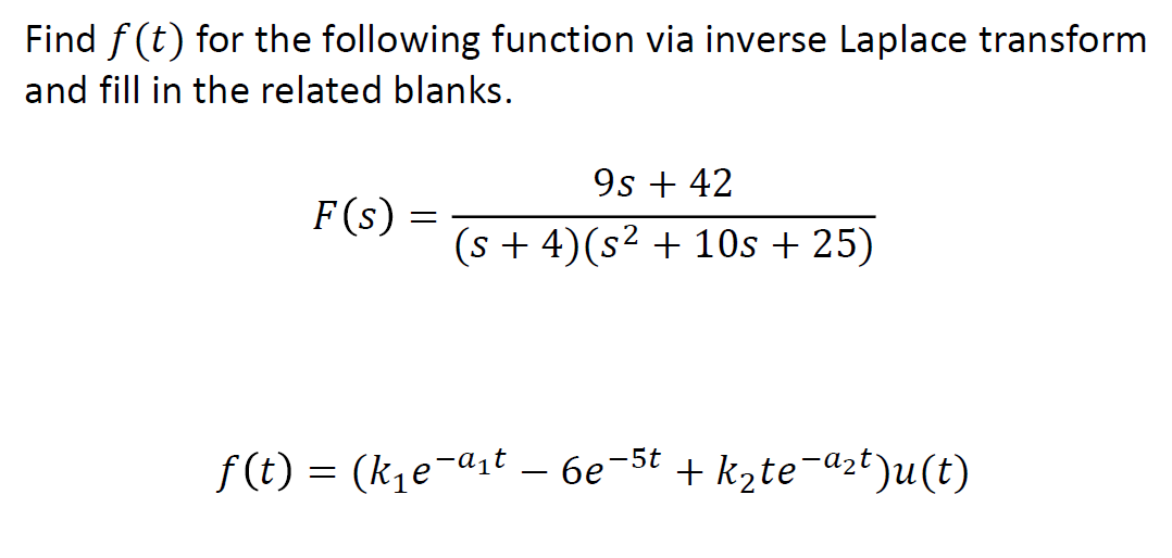 Solved Find f(t) for the following function via inverse | Chegg.com