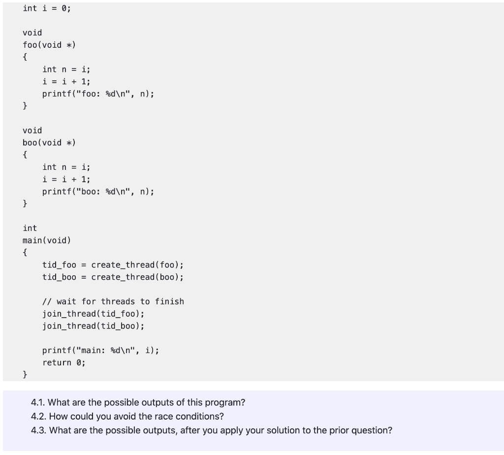 int i = 0; void foo (void *) { int n = i; i = i + 1; | Chegg.com