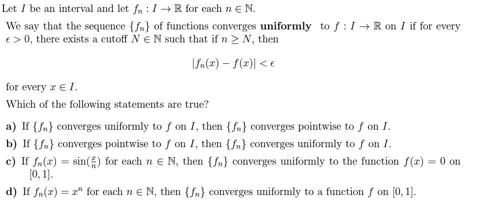 Solved Let I be an interval and let fn:I→R for each n∈N. We | Chegg.com