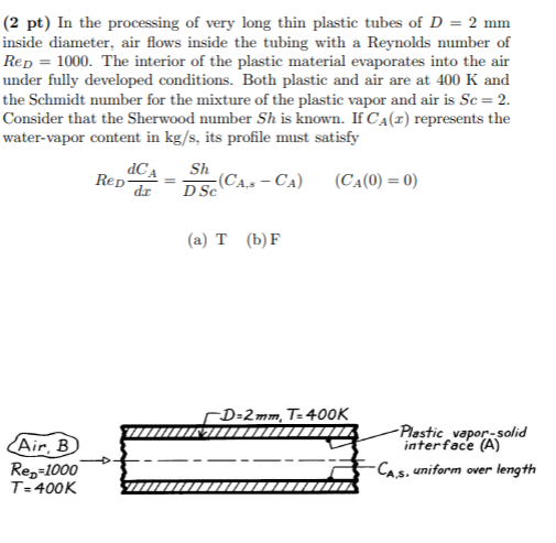 Solved Part 2 If the Sherwood number is Sh = a, determine | Chegg.com