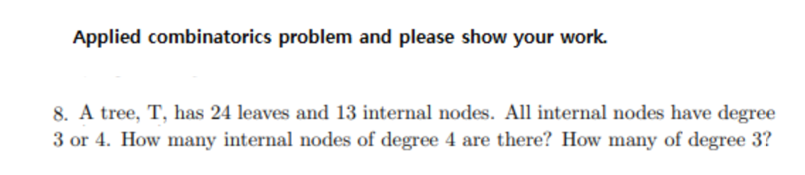 Solved Applied combinatorics problem and please show your | Chegg.com