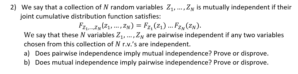 Solved 2) We say that a collection of N random variables 21, | Chegg.com