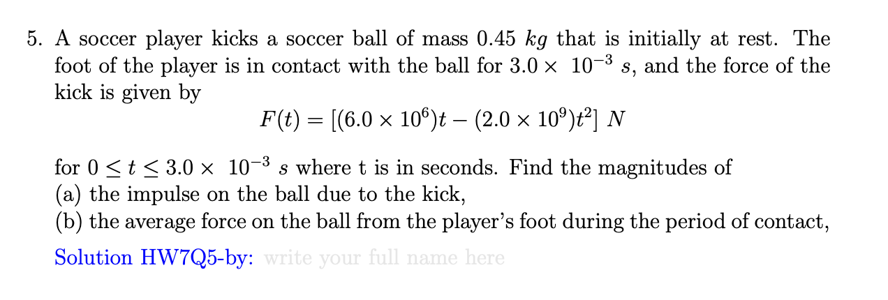 Solved A soccer player kicks a soccer ball of mass 0.45 kg | Chegg.com