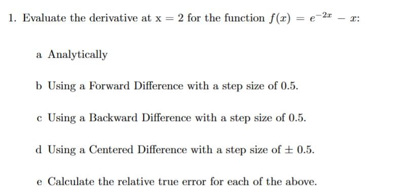 Solved Evaluate the derivative at x=2 for the function | Chegg.com