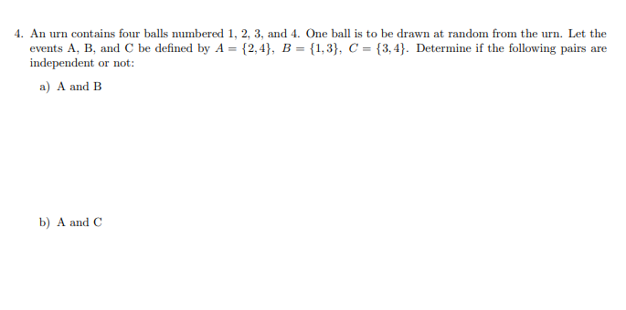 Solved 4. An urn contains four balls numbered 1, 2, 3, and | Chegg.com