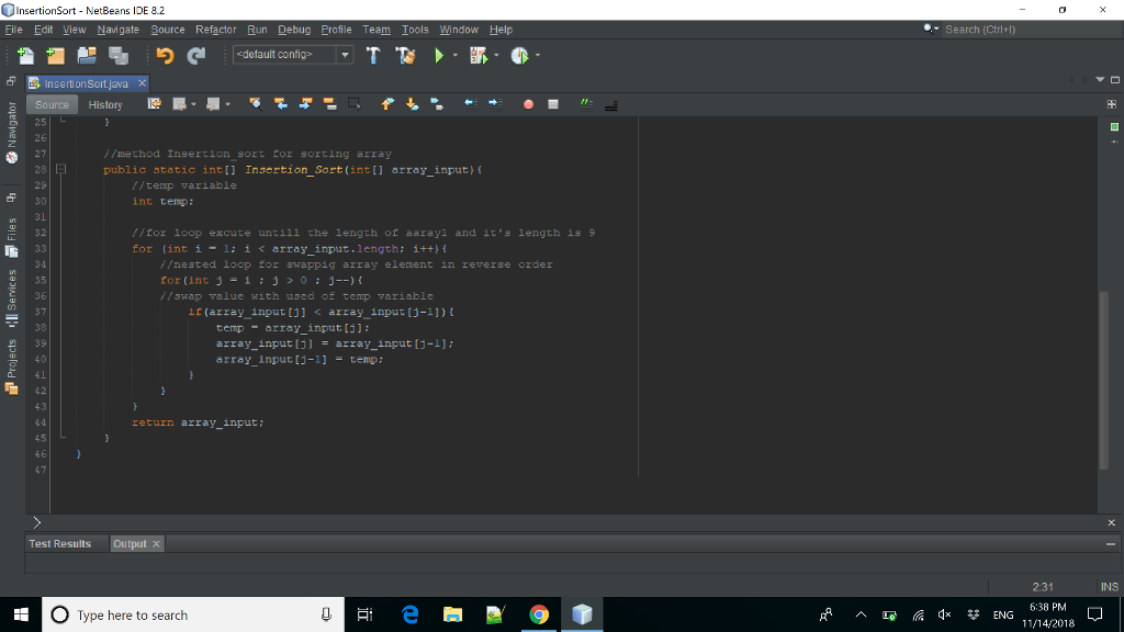 Solved InsertionSort - NetBeans IDE 8.2 ile Edit View | Chegg.com