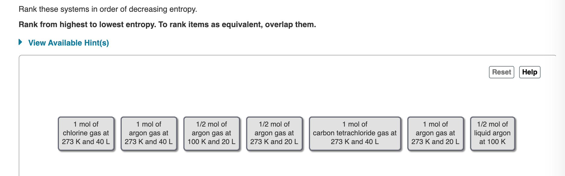 Solved Rank these systems in order of decreasing entropy. | Chegg.com