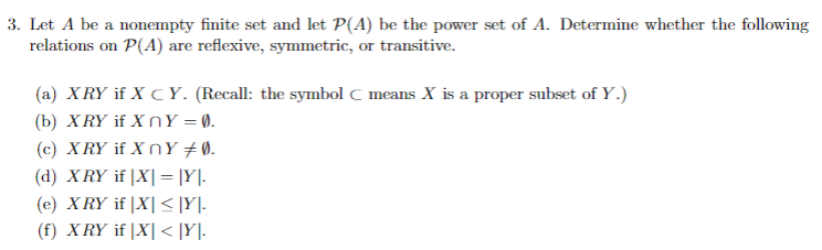 Solved 3. Let A be a nonempty finite set and let P(A) be the | Chegg.com