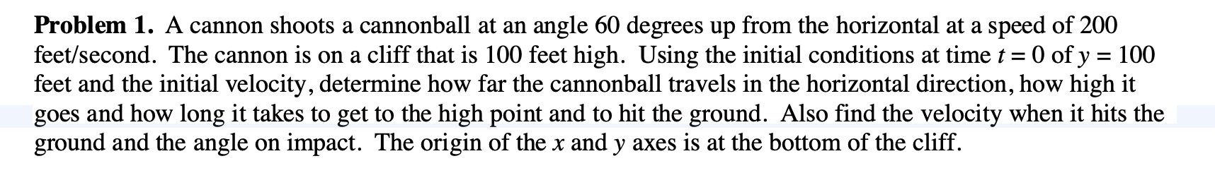 Solved Problem 1. A cannon shoots a cannonball at an angle | Chegg.com
