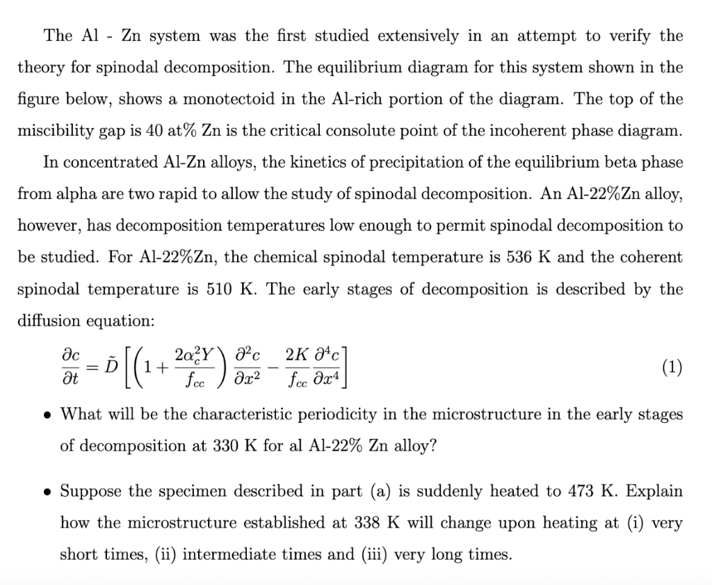 The Al - Zn system was the first studied extensively | Chegg.com