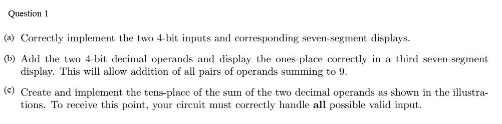 Solved Question 1 (a) Correctly implement the two 4-bit | Chegg.com