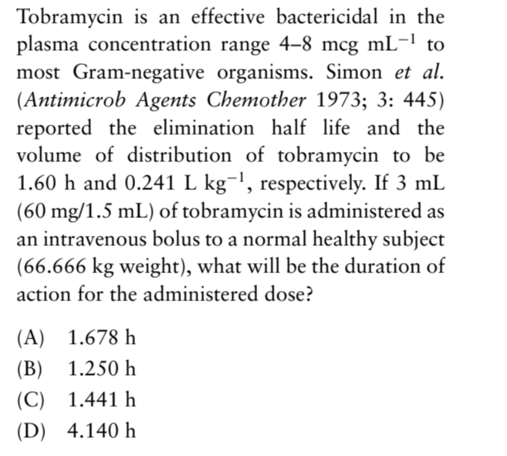 Solved Tobramycin is an effective bactericidal in the plasma | Chegg.com