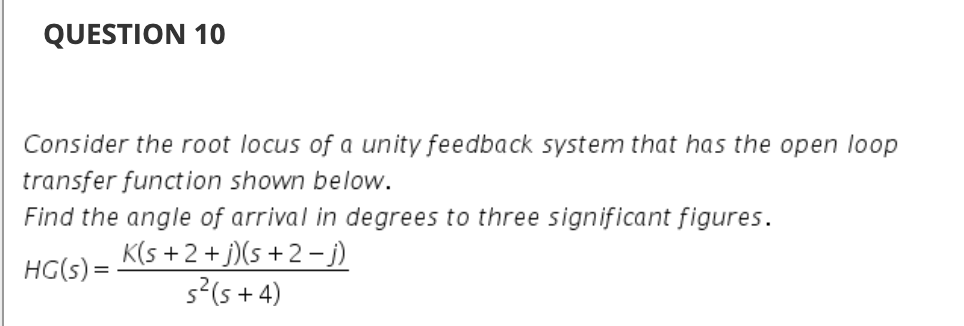 Solved QUESTION 10 Consider the root locus of a unity | Chegg.com